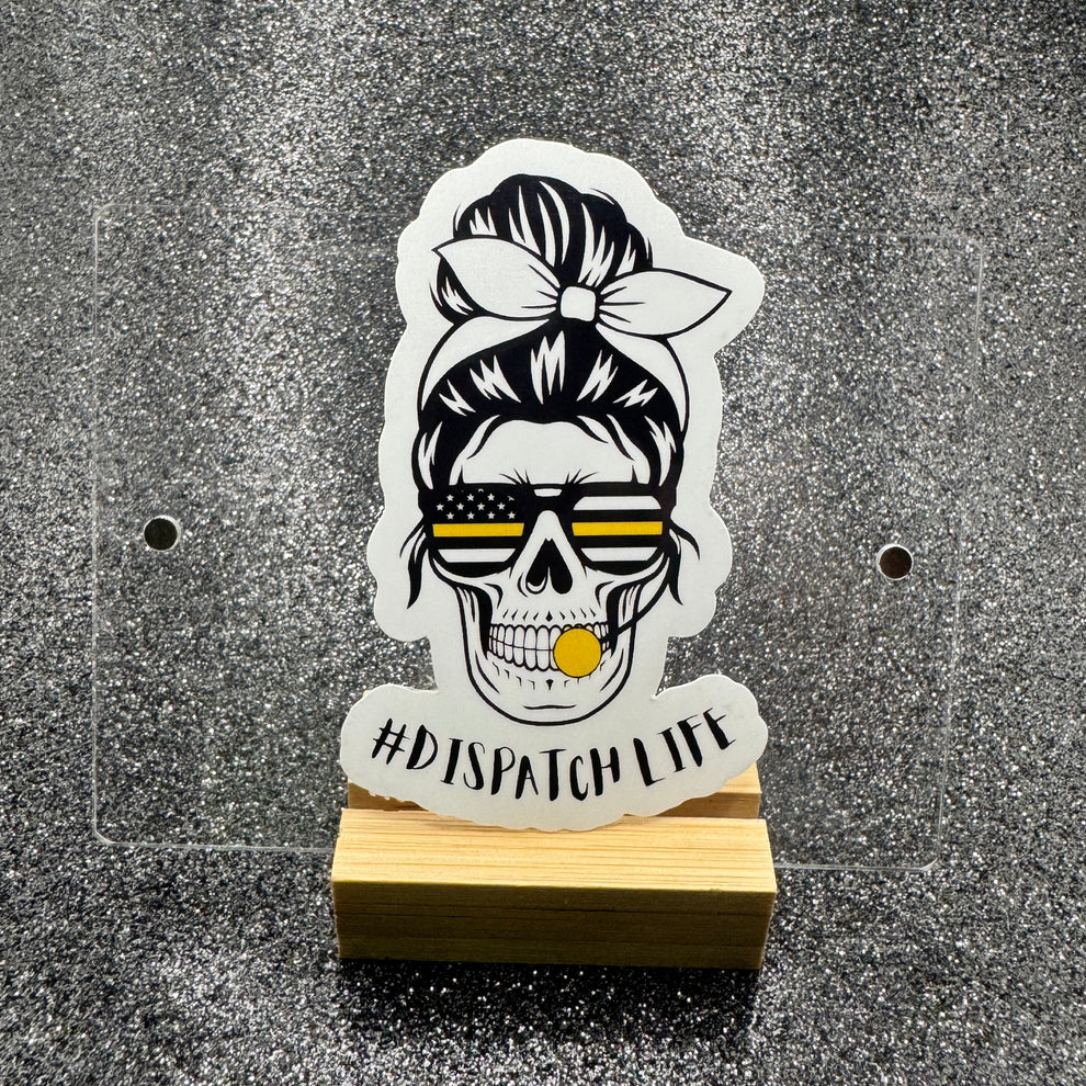 Dispatch Life Sticker – Witty Whits Design Shop LLC